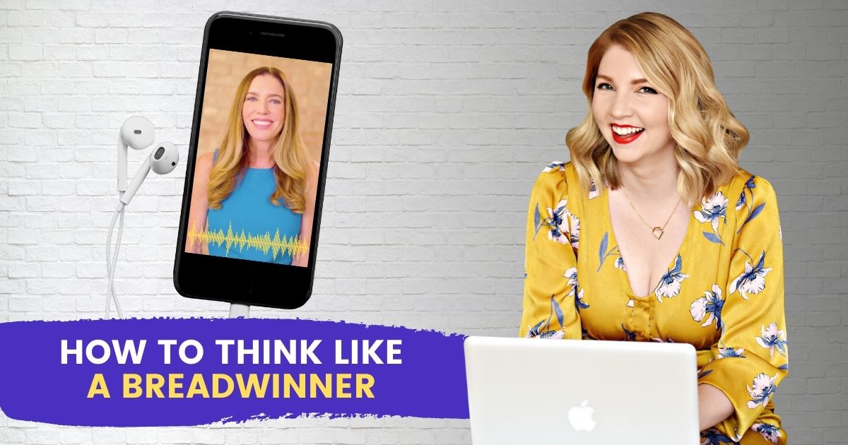 [Ep. 278] How to Think Like a Breadwinner with Jennifer Barrett