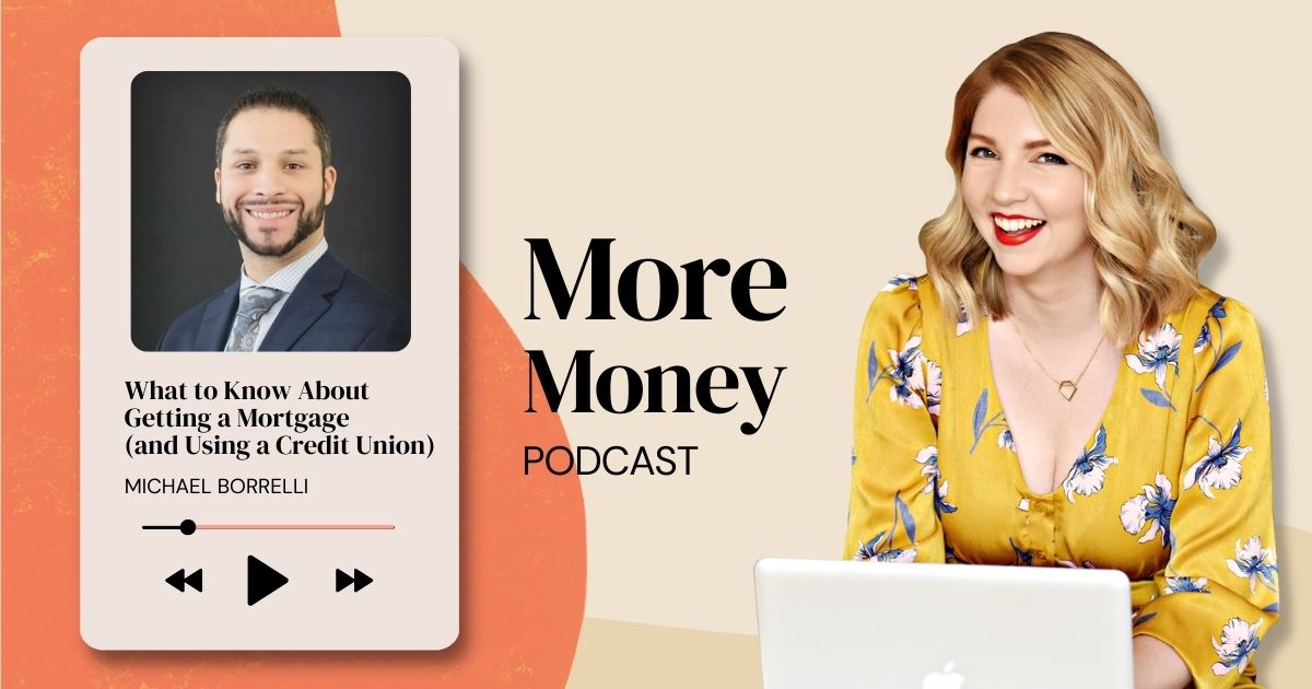 [Ep. 301] What to Know About Getting a Mortgage (and Using a Credit ...