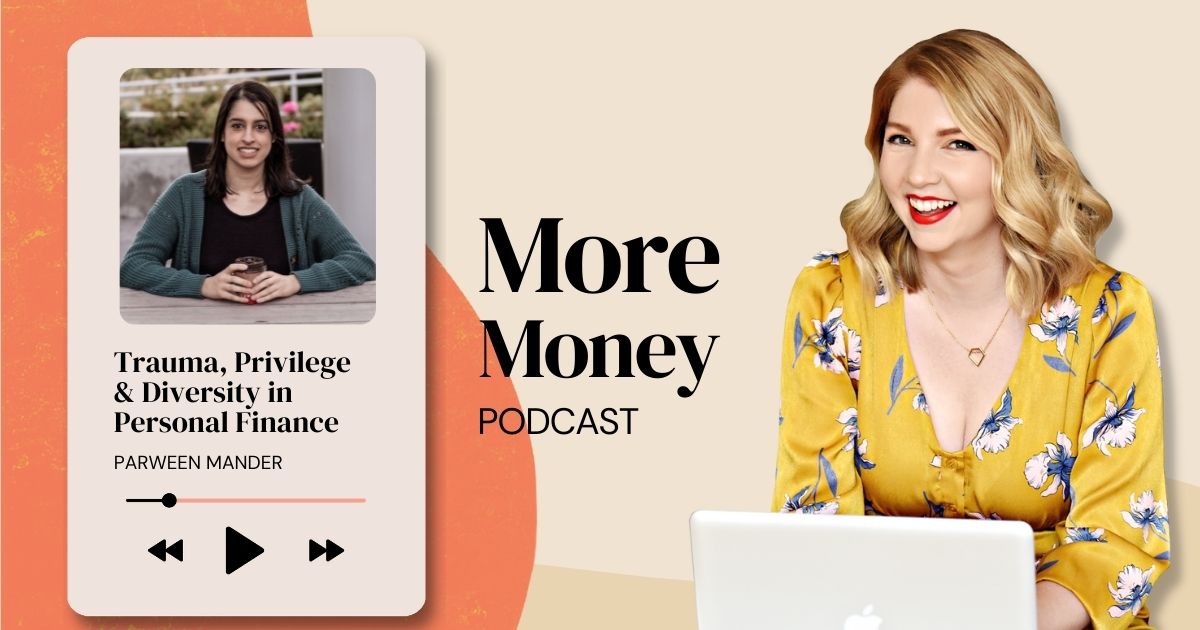 [Ep. 308] Trauma, Privilege & Diversity in Personal Finance with ...